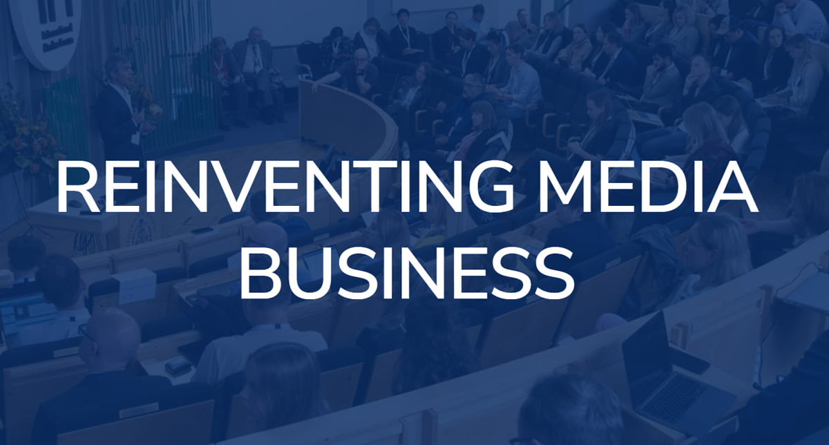 Reinventing Media Business